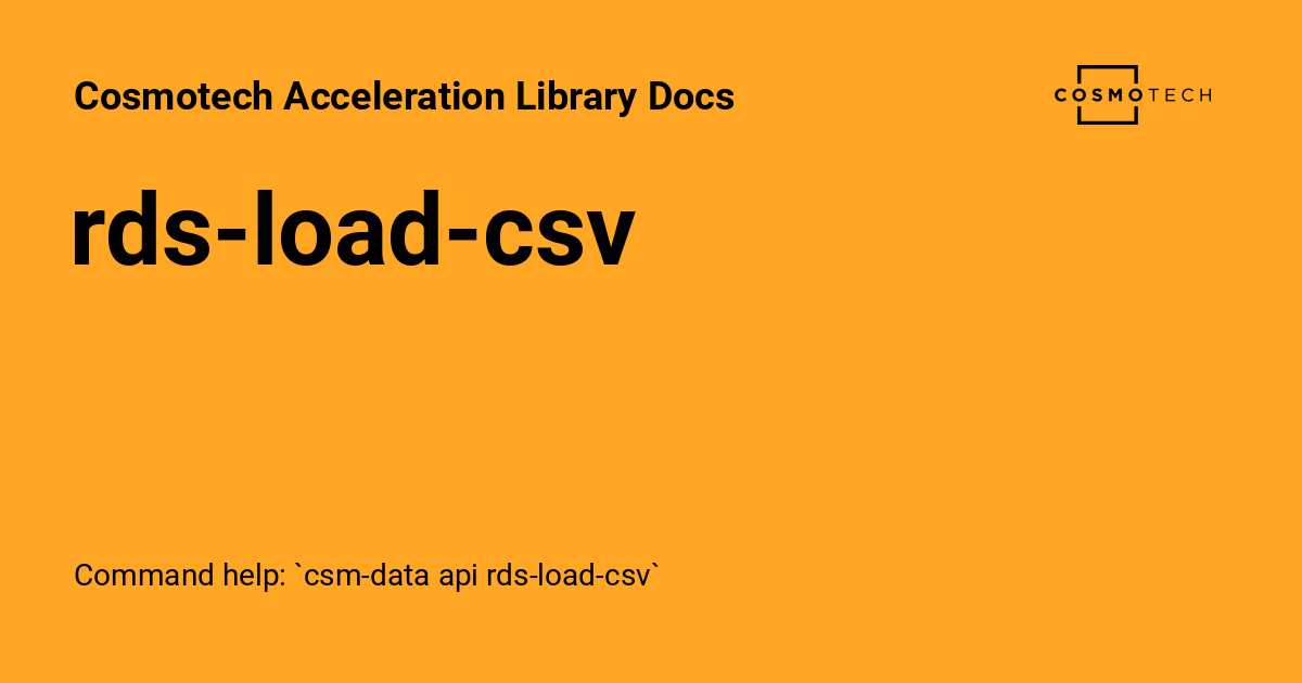 rds-load-csv - Cosmotech Acceleration Library Docs