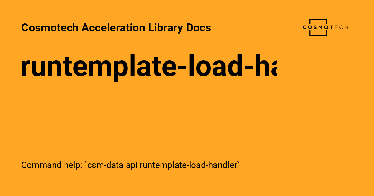 runtemplate-load-handler - Cosmotech Acceleration Library Docs