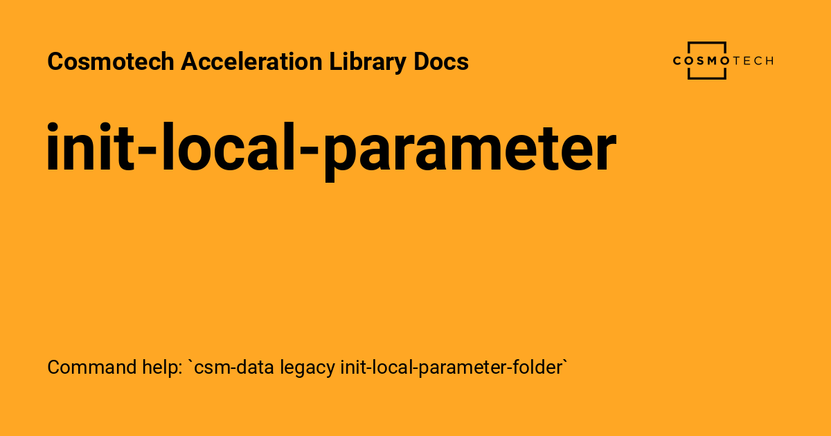 init-local-parameter-folder - Cosmotech Acceleration Library Docs