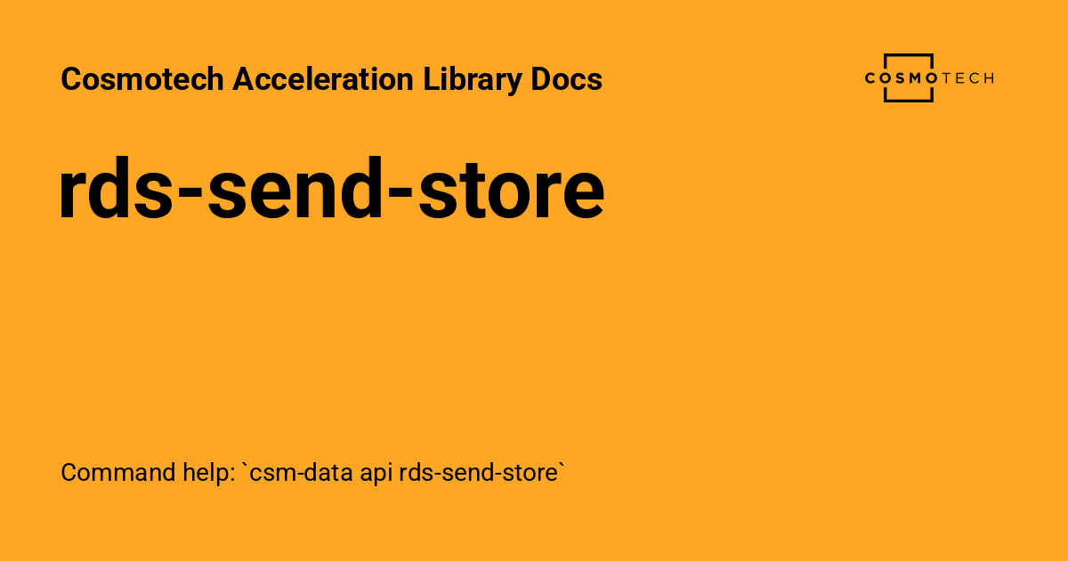rds-send-store - Cosmotech Acceleration Library Docs