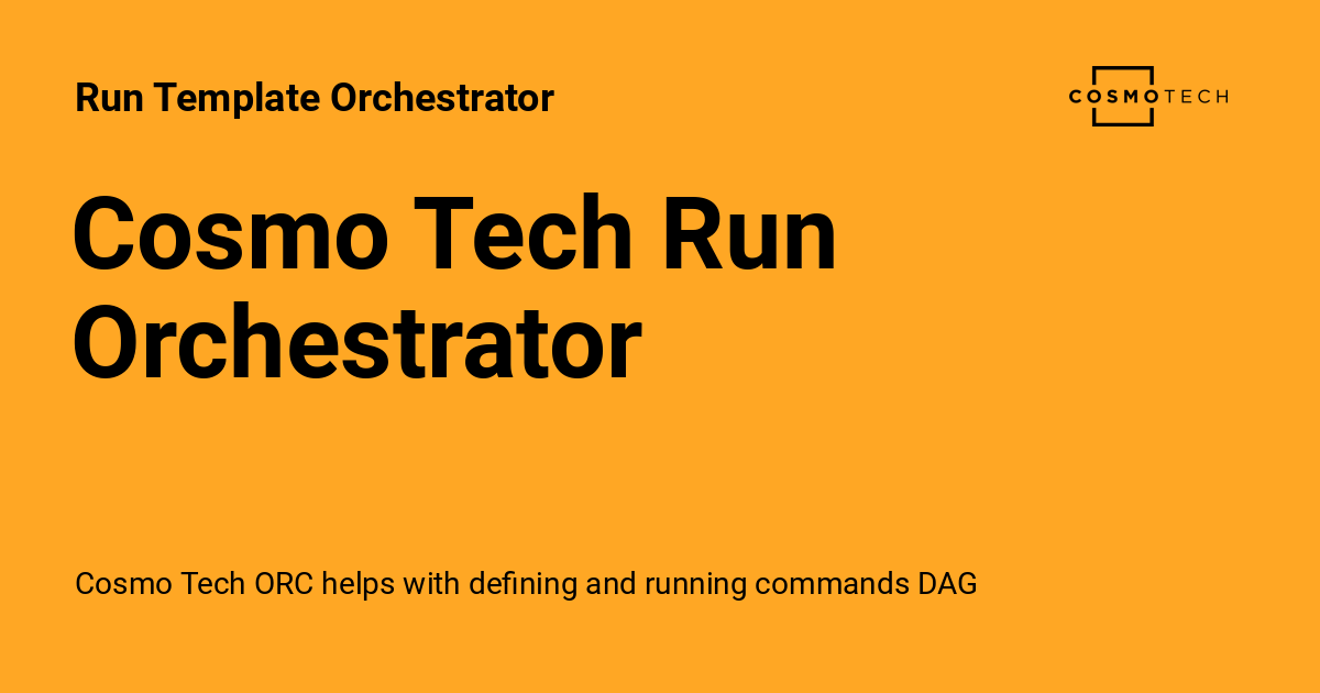 Cosmo Tech Run Orchestrator - Run Template Orchestrator