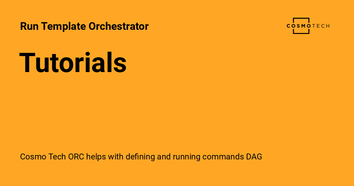 Tutorials Run Template Orchestrator