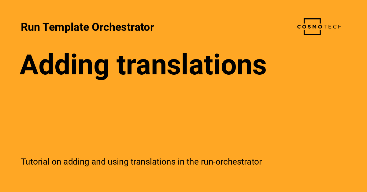 Adding translations - Run Template Orchestrator